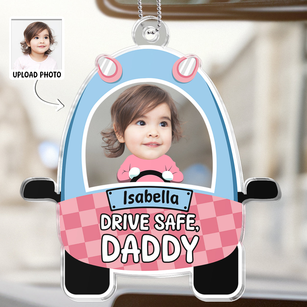 Custom Photo Cute Baby Drive Safe Daddy - Memorial Personalized Acrylic ...