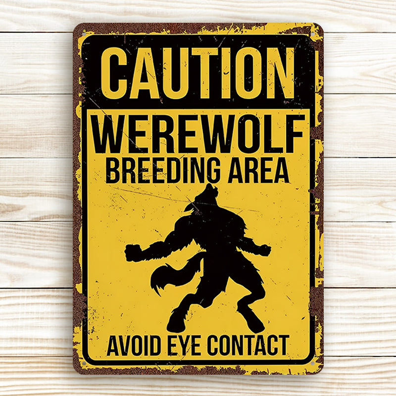 Caution Werewolf Breeding Area - Metal Sign For Home Garden Outdoor ...