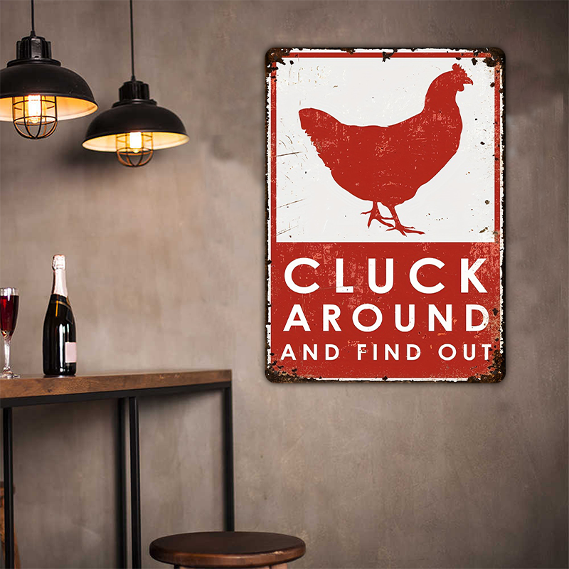 Cluck Around And Find Out Warning Sign Chicken Farm Outdoors Fence Wal ...