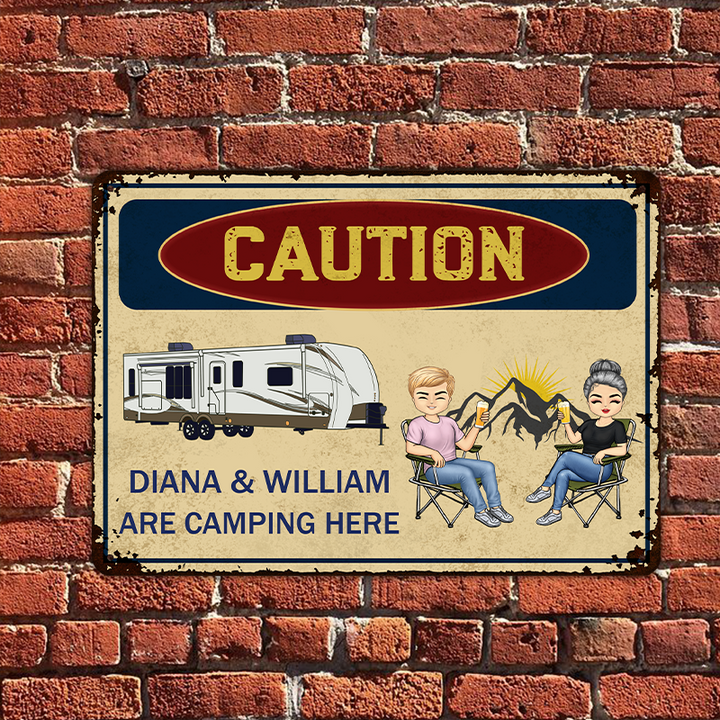 Caution We Are Camping Here - Customized Metal Signs - Gift For Campin ...