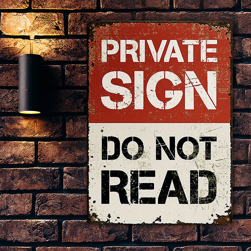 Private Sign Do Not Read - Metal Sign - Warning Sign Gifts For Friend ...