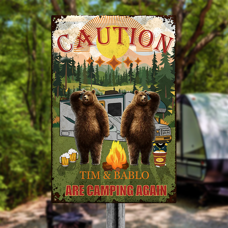 Caution We Are Camping Again Camping Sign - For Camping Lovers - Perso ...