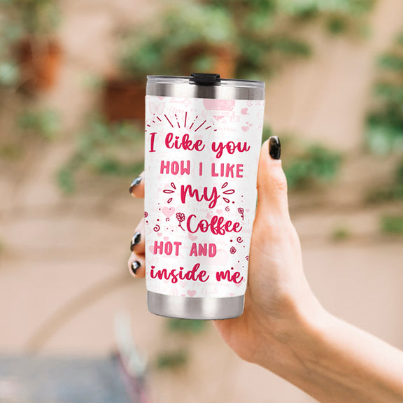 Personalized Tumbler I Like You How I Like My Coffee, Birthday, Loving ...