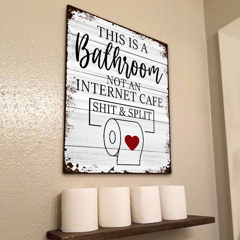 Funny Sarcastic Metal Tin Sign Bathroom Decor Wall Decor Signs This Is ...