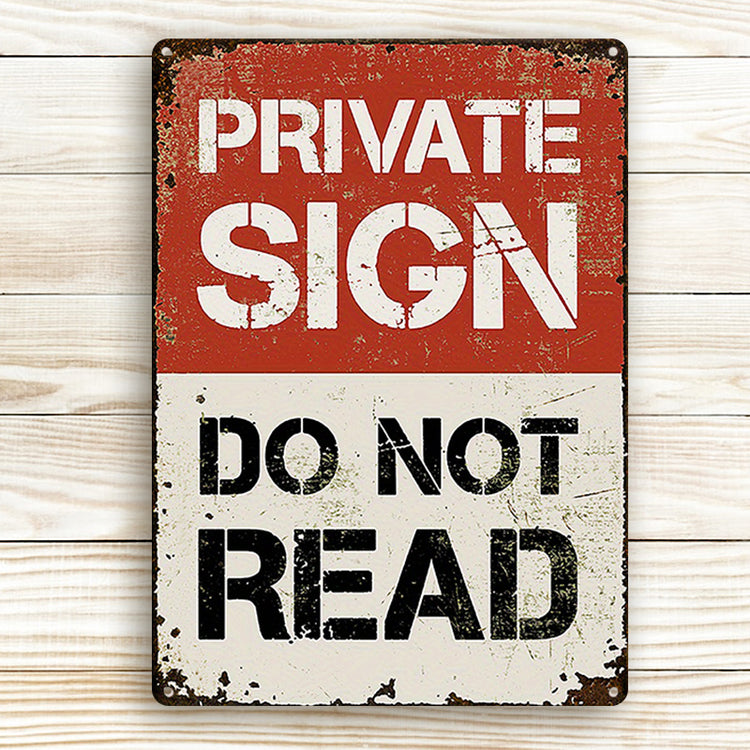 Private Sign Do Not Read - Metal Sign - Warning Sign Gifts For Friend ...