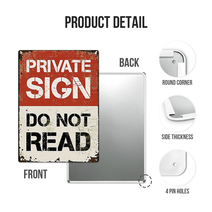 Private Sign Do Not Read - Metal Sign - Warning Sign Gifts For Friend ...